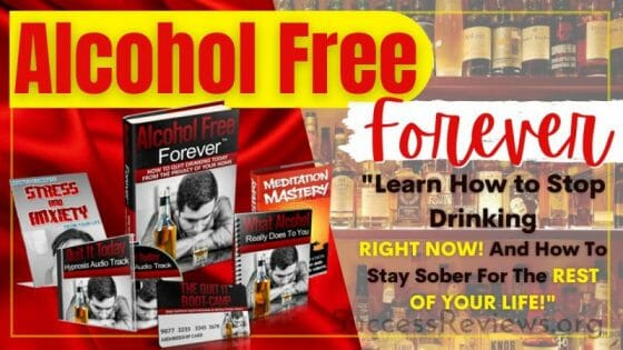 Alcohol Free Forever Review - Can You Really Stop Drinking?