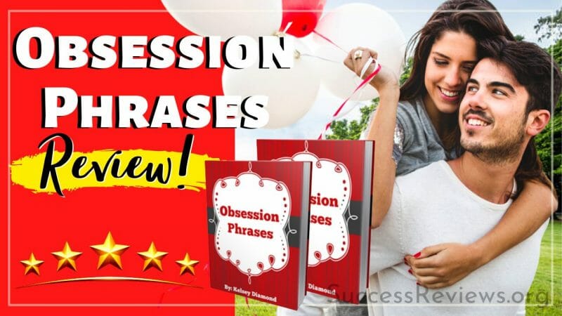 Obsession Phrases Review - Does It Really Work?